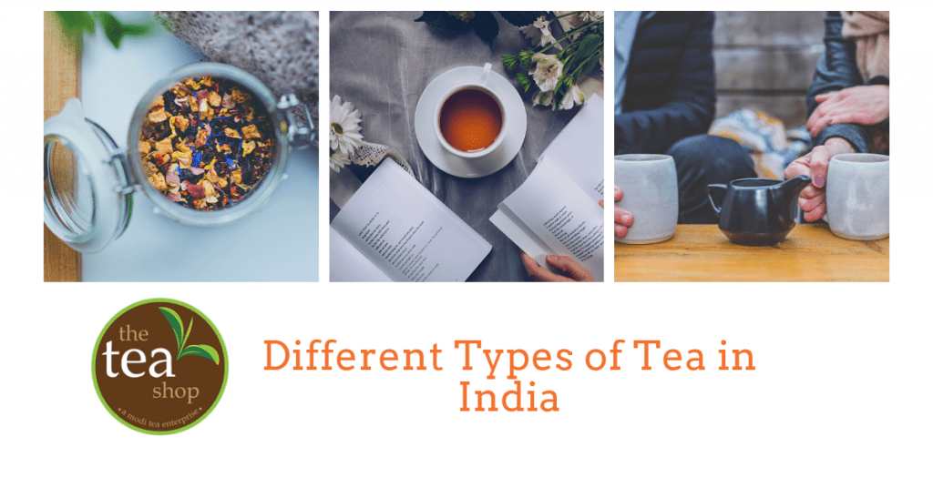Different Types of Tea in India ( Must try ) - Get Best Tea Online at ...